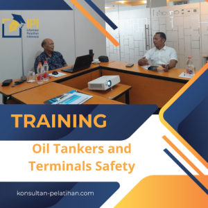 TRAINING OIL TANKERS AND TERMINALS SAFETY - Pusat Pelatihan | Informasi Pelatihan Indonesia
